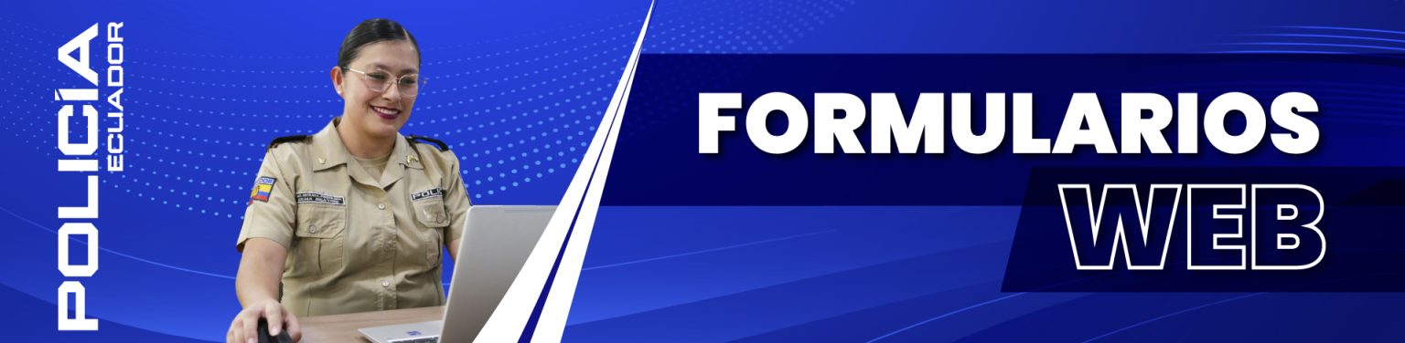 Policía Nacional del Ecuador | Formularios Web